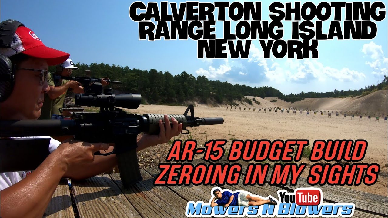 AR-15 BUDGET BUILD FIRST ROUNDS @CALVERTON SHOOTING RANGE .223 5.56 ...