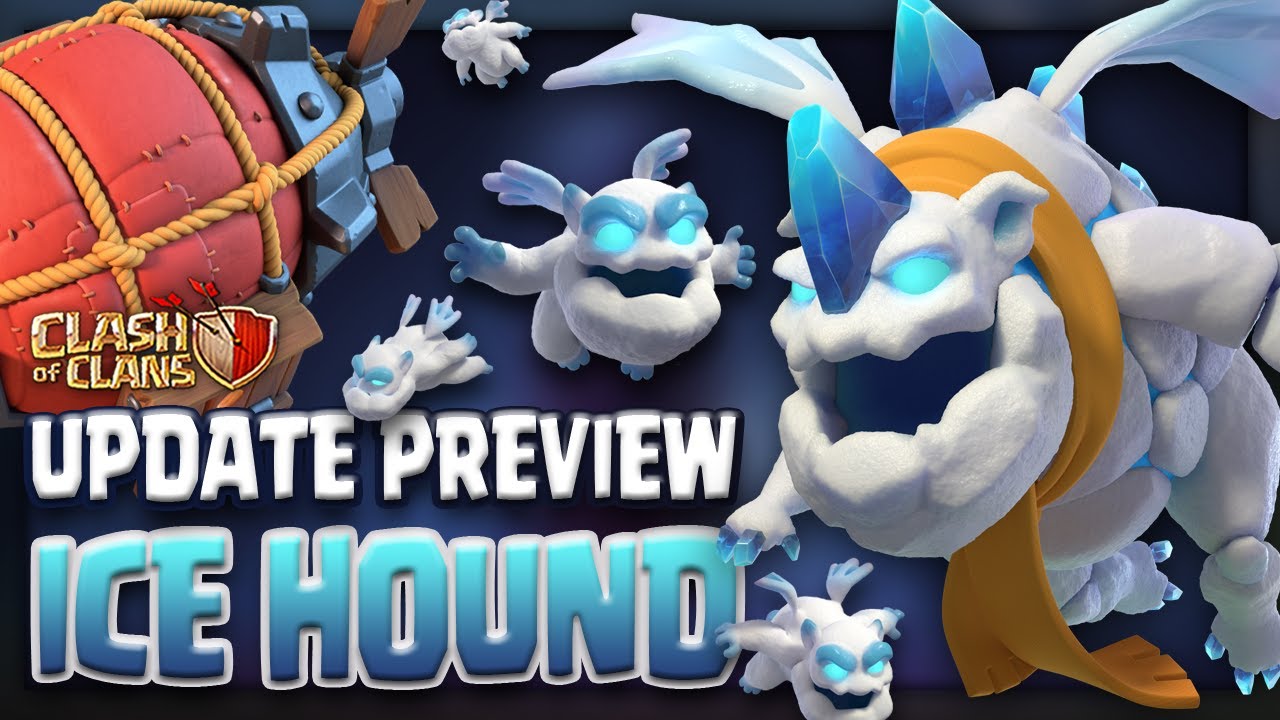 ICE HOUND Sneak Peek | NEW Super Troop for Clash of Clans Winter Update ...