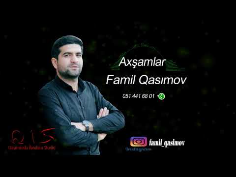 Famil Qasimov _ Axsamlar    (_Estrada _) 2019