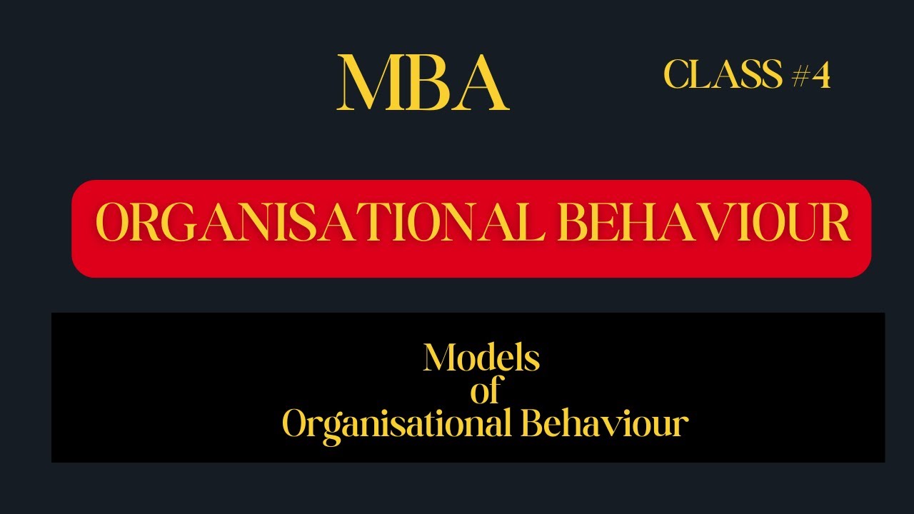 MBA 1st Semester | Organizational Behavior | models of ob 1 4 - YouTube