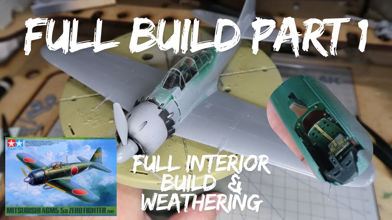 Building Tamiya’s Mitsubishi A6M5/5a Zero Fighter | Full Interior Build ...