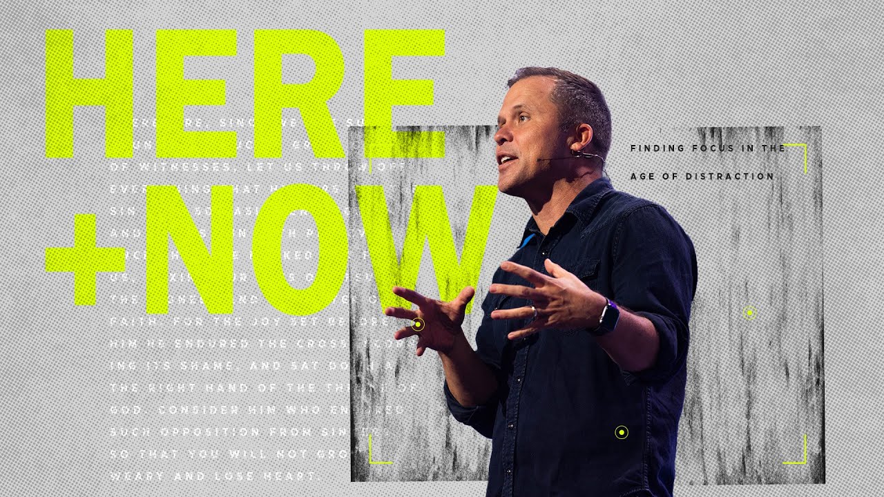 Focus in an age of distractions | Kevin Queen | Here & Now | WEEK ONE ...