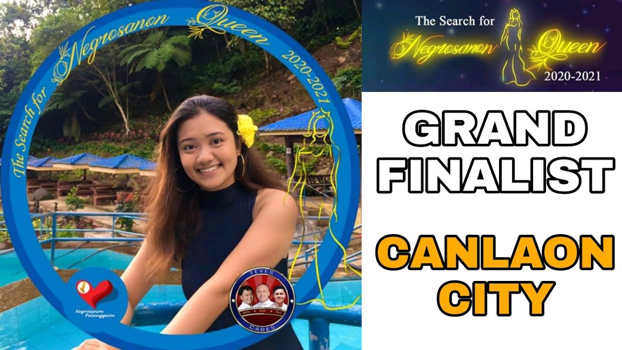 CANLAON CITY| Grand Finalist| Negrosanon Queen 2020-2021| Negrosanon ...