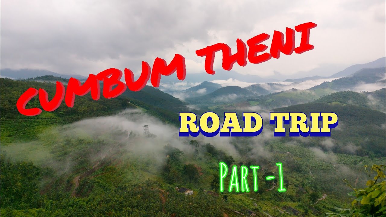 Cumbum Theni - road trip 😍 part 1 #driving #cumbum #roadtrip #tour # ...