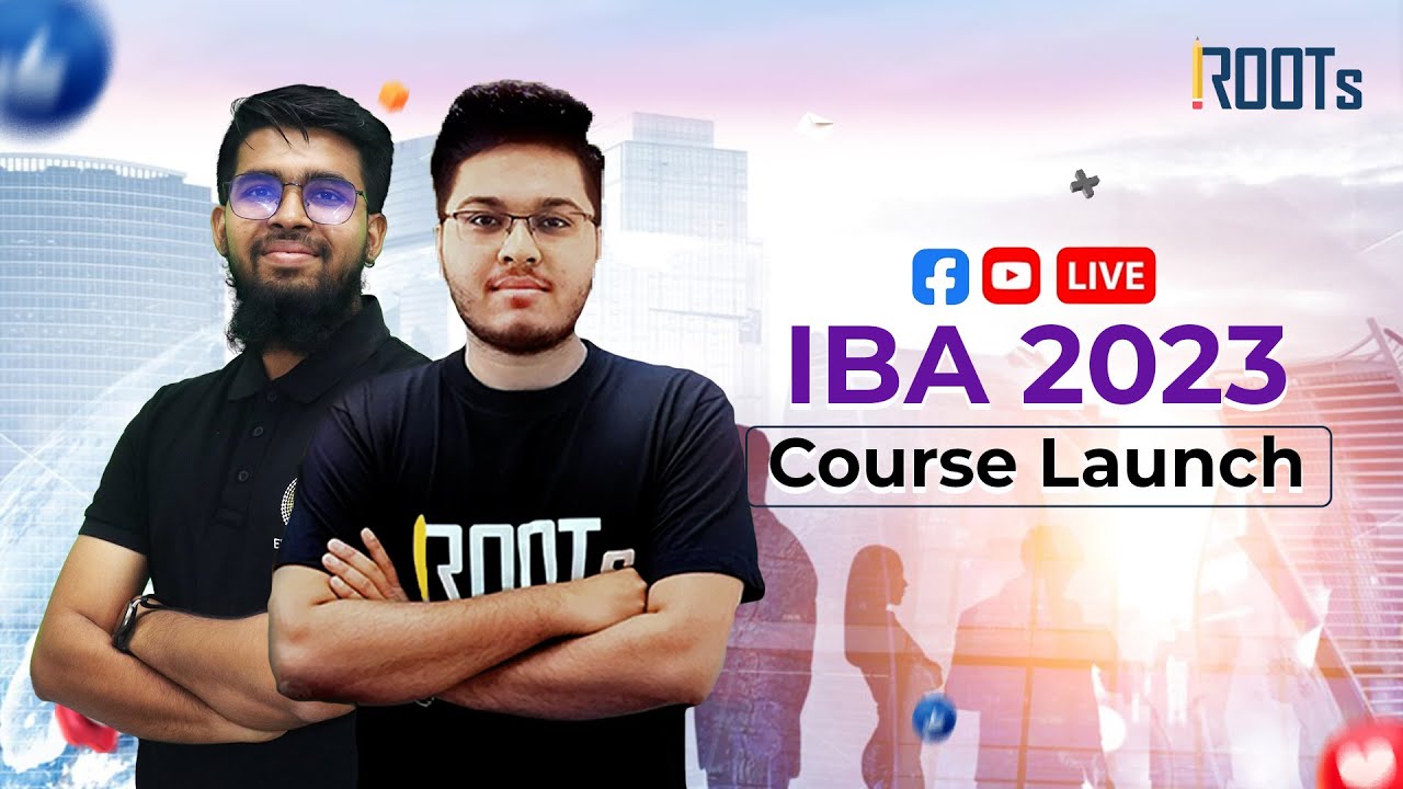 IBA BBA & MBA 2023 Course Launch - YouTube