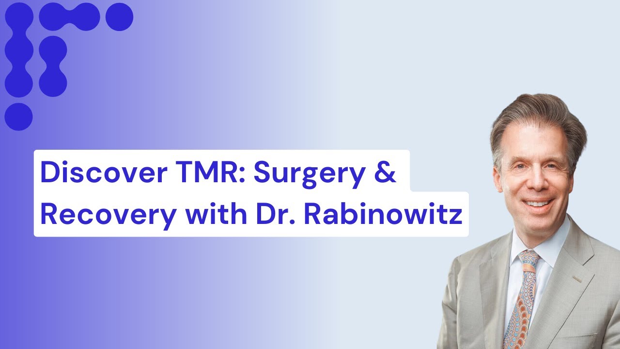 Everything You Need to Know About TMR: Surgery and Recovery Insights ...