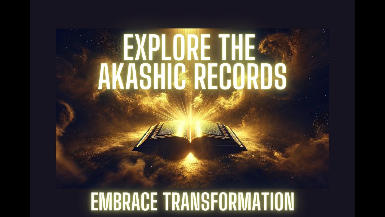 Journey Through the Akashic Records: Embracing Light, Endings, and ...