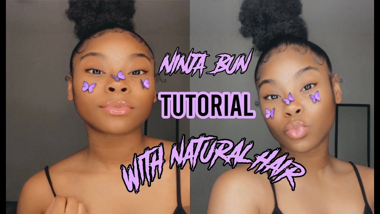 Ninja Bun Tutorial | Natural Hair - YouTube