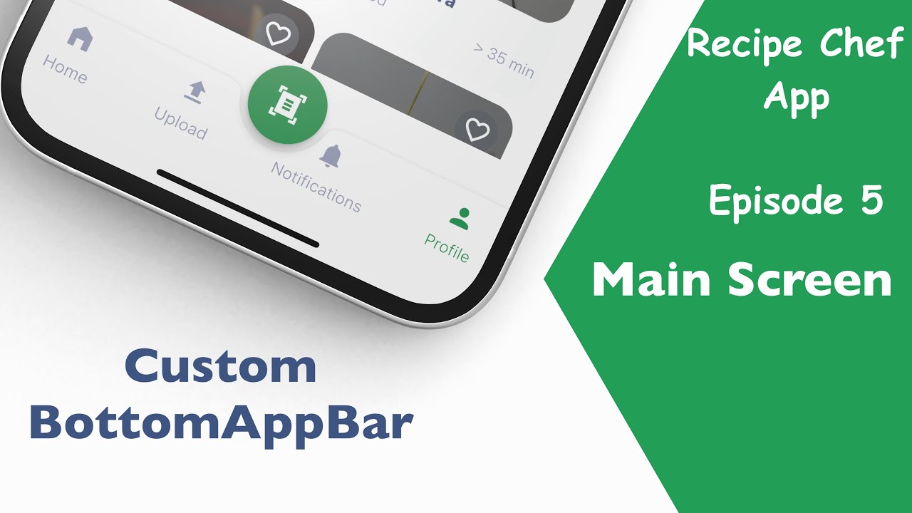 Home Screen - BottomAppBar - Episode 5 - Recipe Chef | Cooking App ...