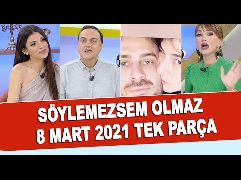 Söylemezsem Olmaz 8 Mart 2021