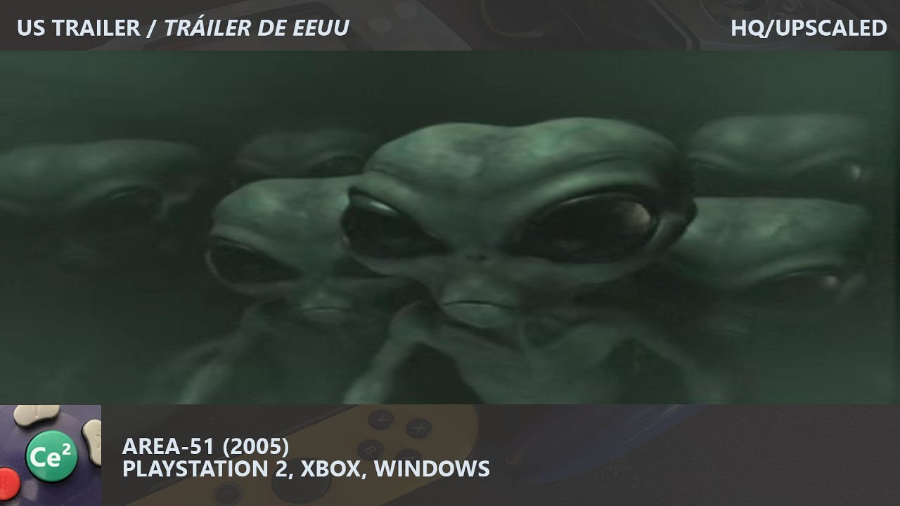 Area-51 | PS2/Xbox/PC | 2005 | Video Game US Trailer | HQ/Upscaled ...