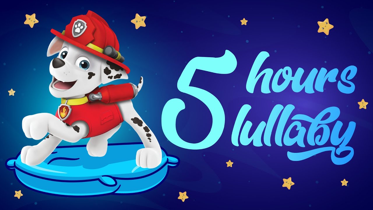 PAW patrol Marshall 5 Hours Lullaby. Lullaby for babies. Lullaby for ...