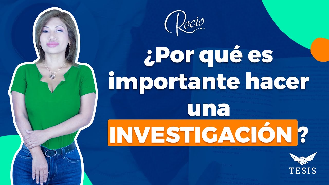 ¿Por qué es importante investigar? explicado en solo 04 pasos - YouTube
