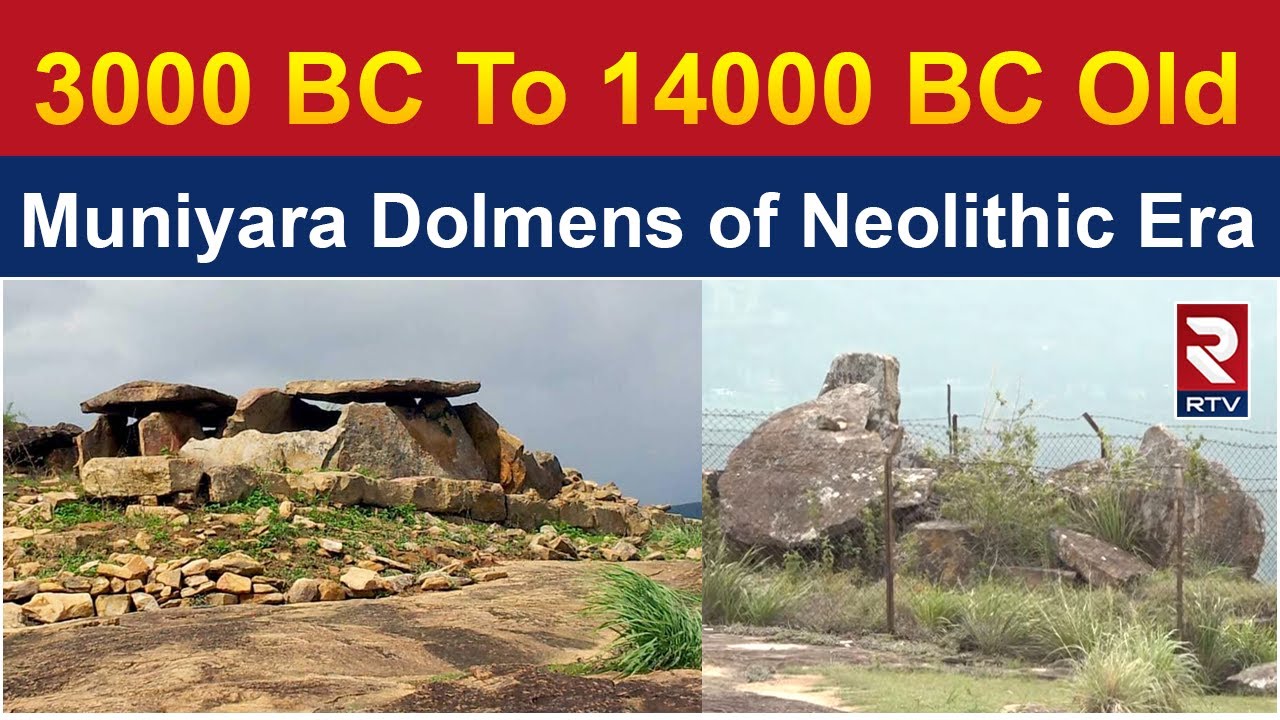 Muniyara Dolmens of The Neolithic Era: Pre-Historic 3000 BC To 14000 BC ...