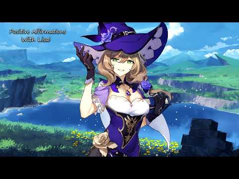 Lisa's Positive Affirmations! F4A [Genshin Impact Comfort ASMR] (SlyKitsune Fandub)
