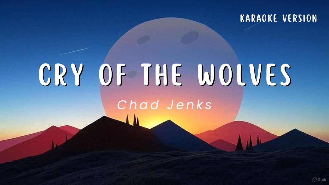 Cry Of The Wolves - Chad Jenks (Karaoke Version) (Requested) - YouTube