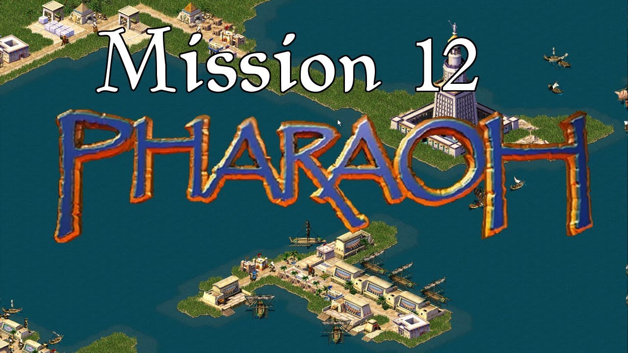 Let's Play Pharaoh (Cleopatra) [Hard] | Mission 12 | Ptolemy's ...