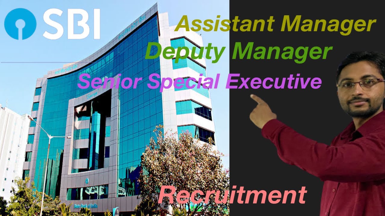 SBI Recruitment Assistant Manager, Deputy Manager, Senior Special ...