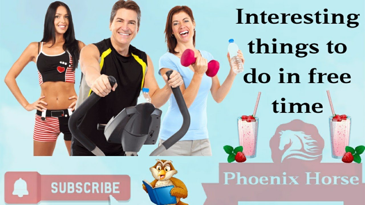 Don t Miss This Things To Do In Free Time 5 Interesting Things To Be don-t-miss-this-things-to-do-in-free-time-5-interesting-things-to-be