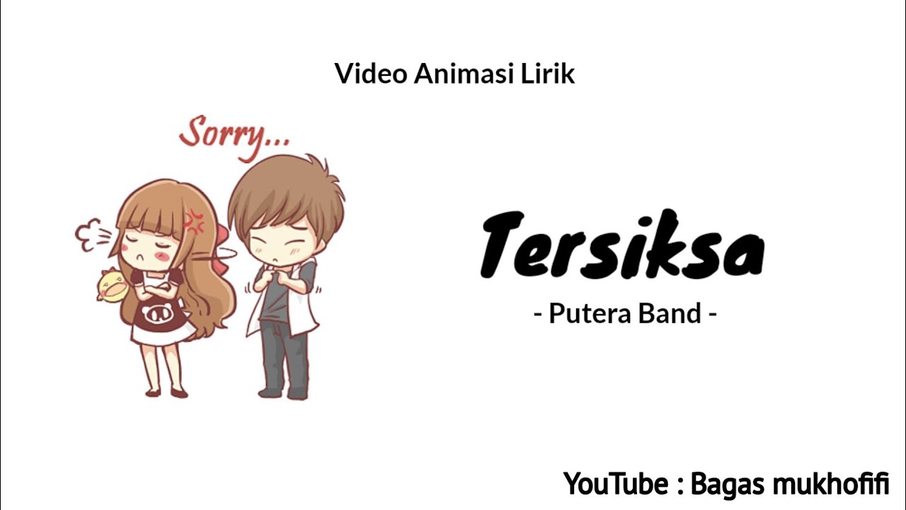 Putera Band - Tersiksa ( Video Animasi Lirik ) - YouTube