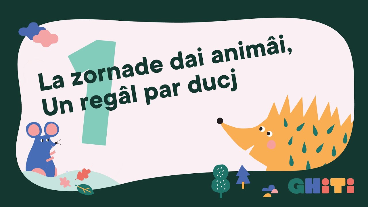 Ghiti S02E01 - La zornade dai animâi, Un regâl par ducj - YouTube