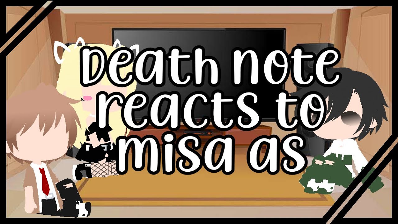 Death note reacts to misa as ochaco uraraka || gacha club - YouTube