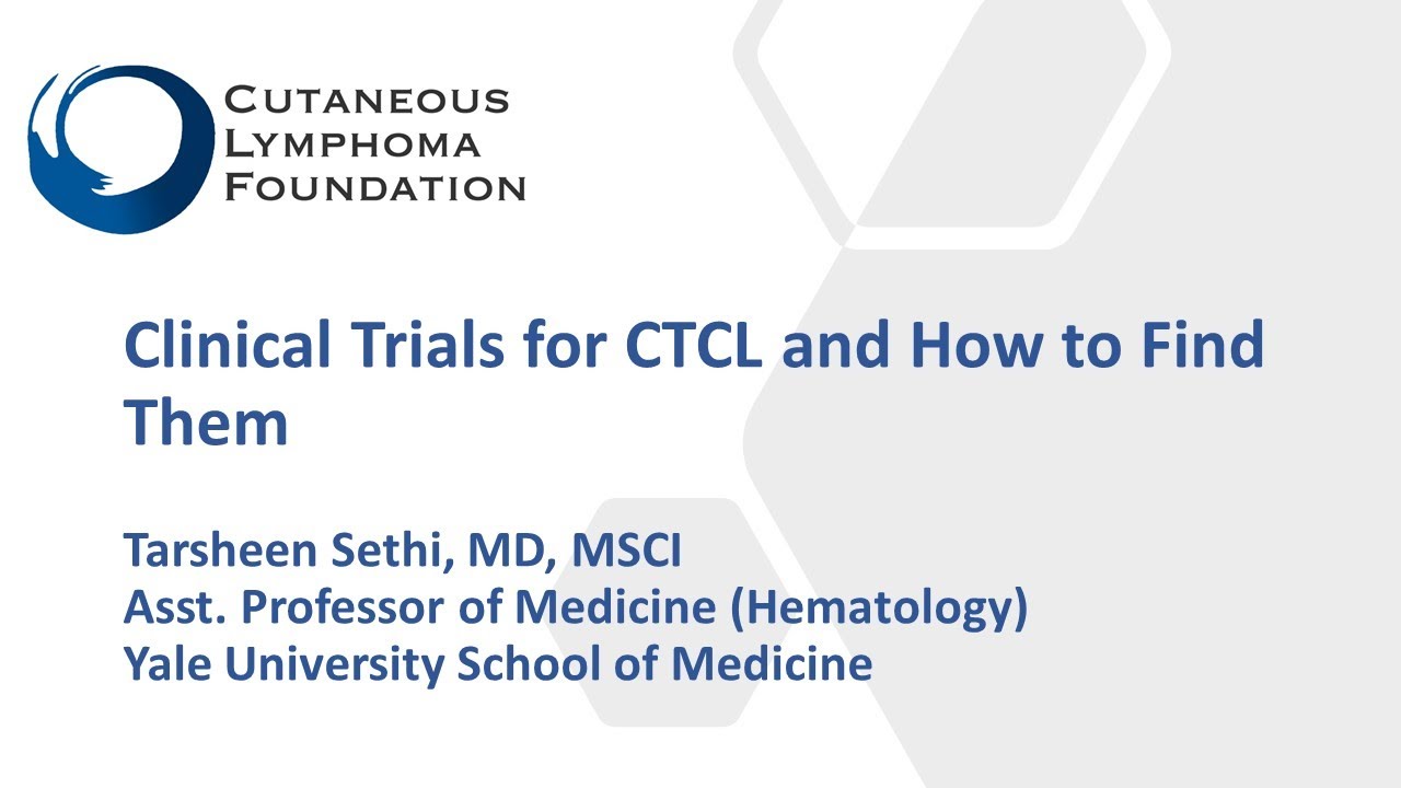 Clinical Trials for CTCL and How to Find Them - YouTube
