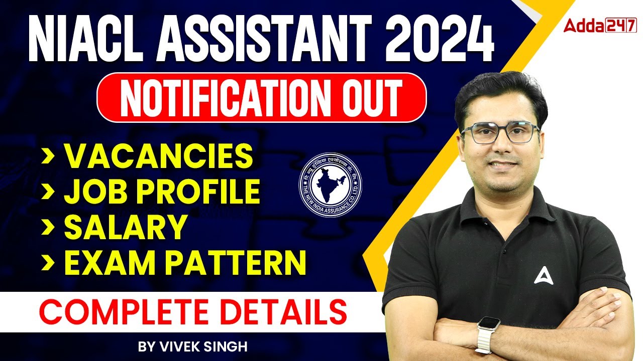 NIACL Assistant 2024 Notification | NICL AO Salary, Exam Pattern, Job ...