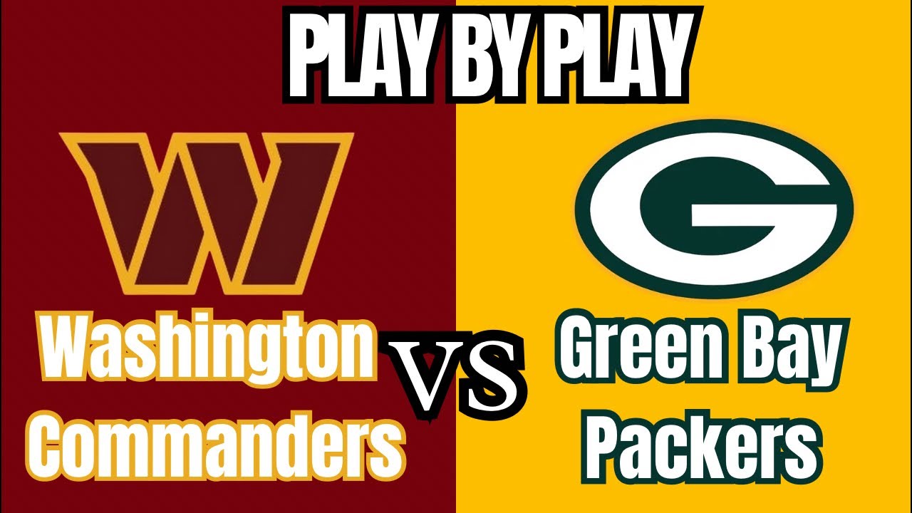 Washington Commanders vs Green Bay Packers Live Play by Play and ...