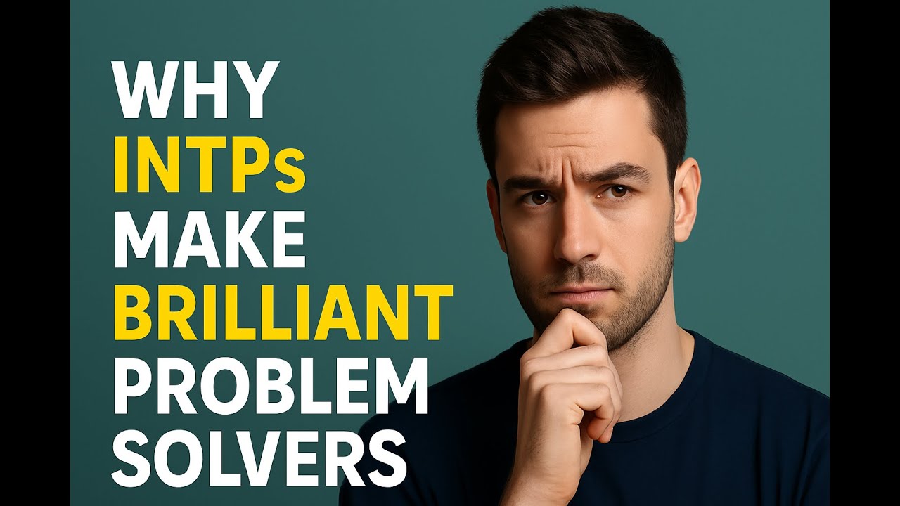 Why INTPs Make Brilliant Problem Solvers - YouTube