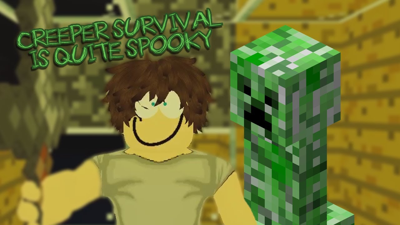 Creeper Survival is Quite Spooky - YouTube
