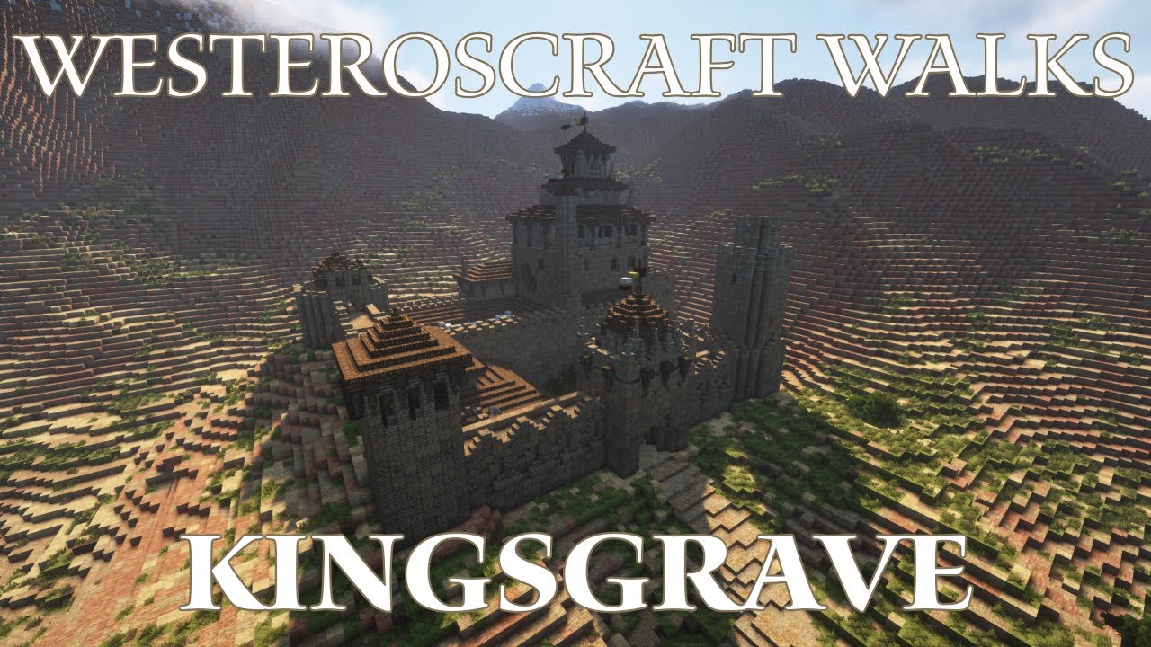 WesterosCraft Walks Episode 148: Kingsgrave - YouTube