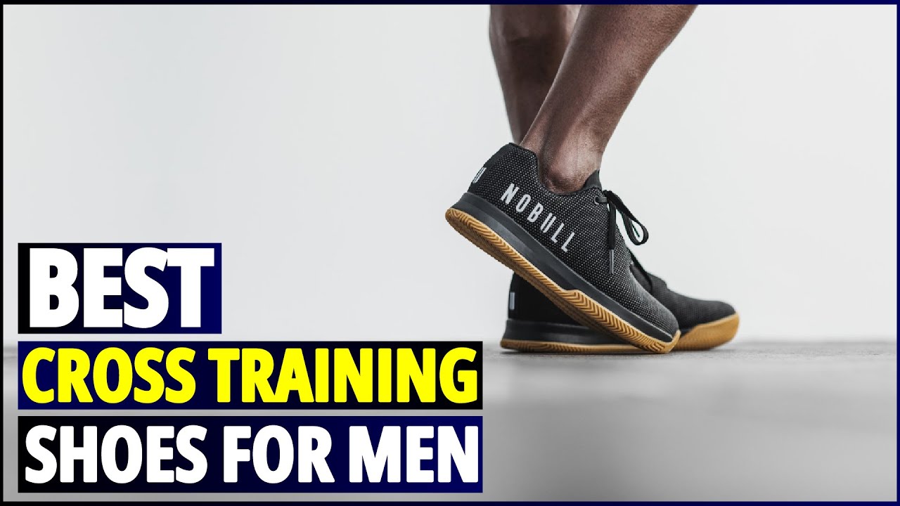 Best Cross Training Shoes for Men: Top Picks for Every Workout - YouTube