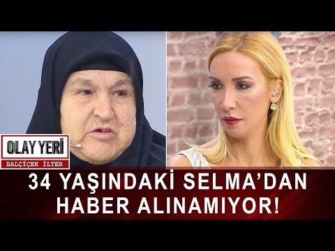 Olay Yeri - Balçiçek İlter | 34 YAŞINDAKİ KAYIP SELMA GÜLSOY NEREDE ? -