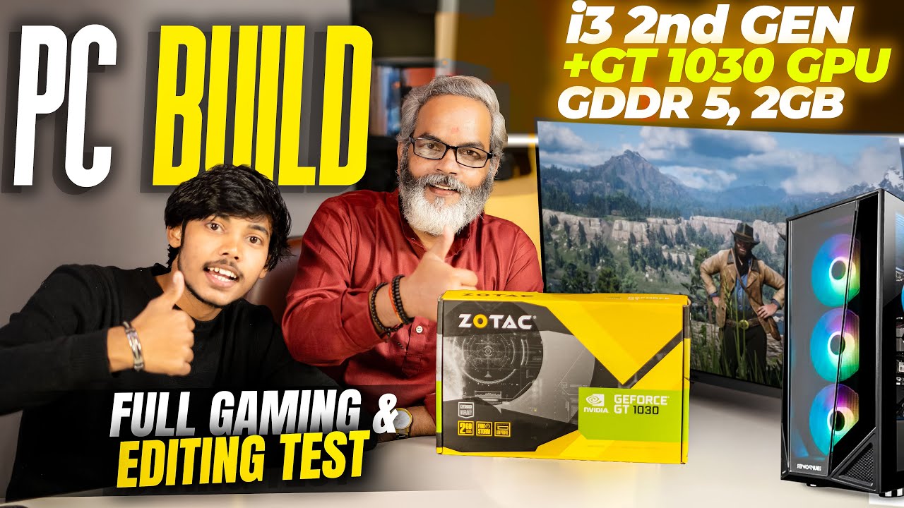 PC Build i3 2nd Gen + GT 1030 GDDR5 2GB GPU 🔥 Full Gaming & Editing ...