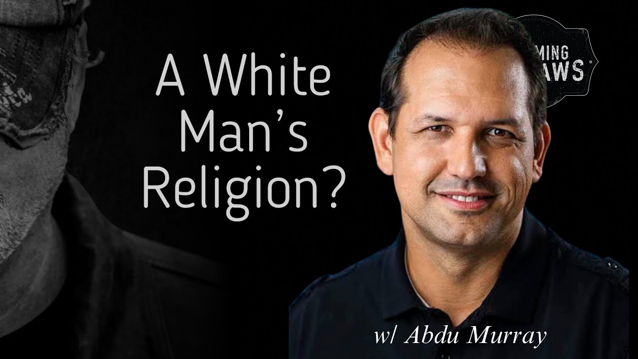 A White Man's Religion? w/ Abdu Murray - YouTube