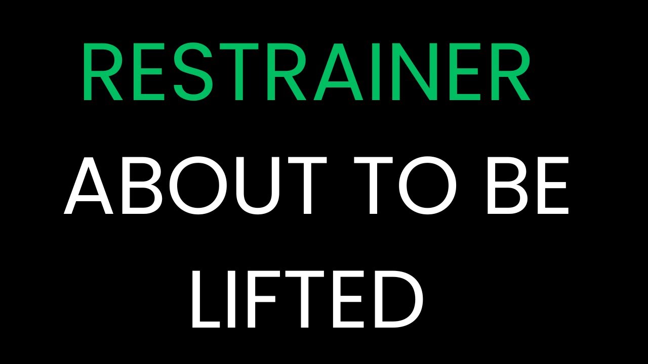 The RESTRAINER is ABOUT To Be LIFTED! - YouTube
