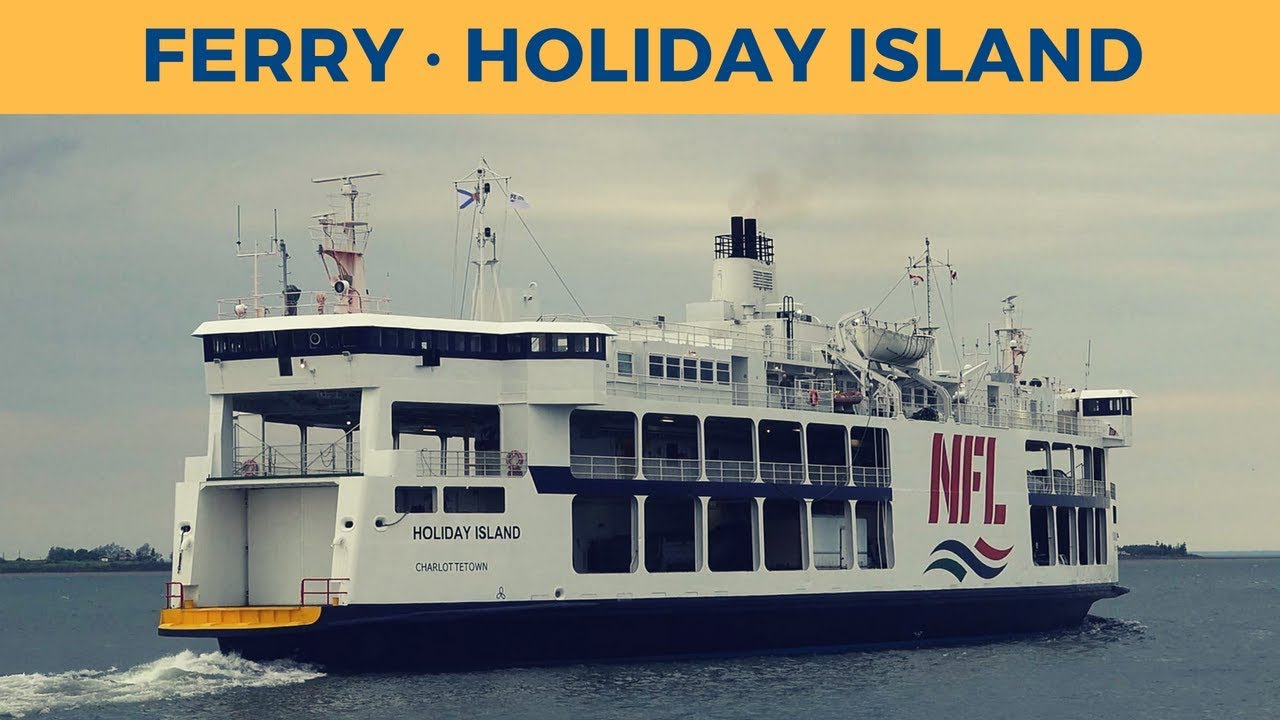 Departure of ferry HOLIDAY ISLAND, Caribou (Northumberland Ferries ...