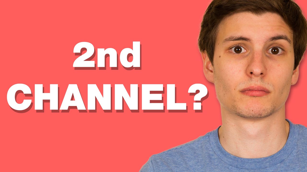 Should You Start a Second Channel? - YouTube