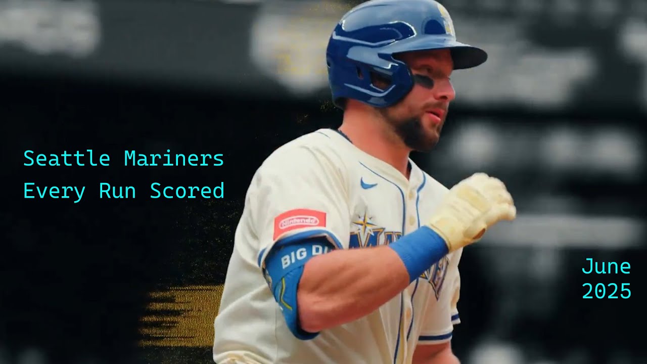 Seattle Mariners - Every Run Scored (June 2025) - YouTube