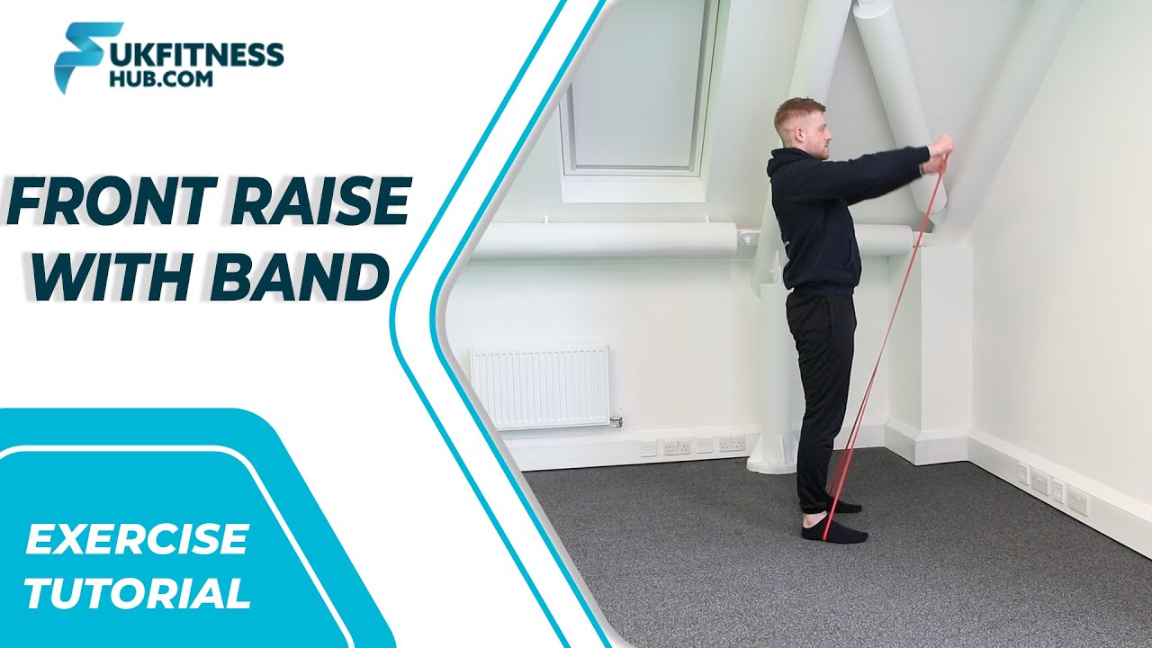 Exercise Tutorial: Front Raise With Band - YouTube