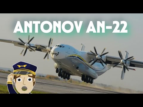 ANTONOV AN-22 THE BIGGEST PROPELLER-DRIVEN PLANE IN HISTORY! - YouTube