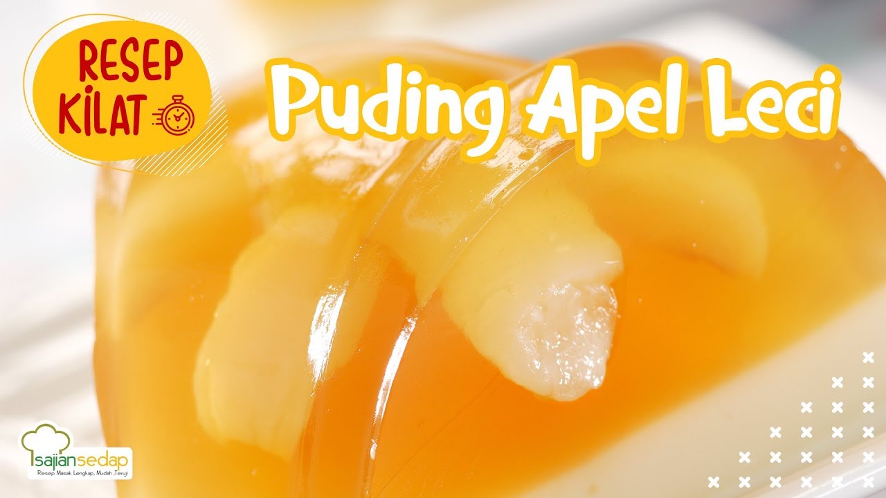 Resep Puding Apel Leci yang Manis dan Segar Buat Dessert - YouTube
