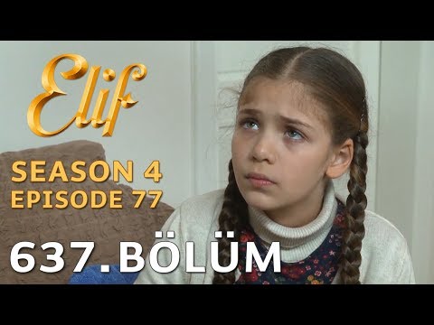 Elif 637. Bölüm | Season 4 Episode 77
