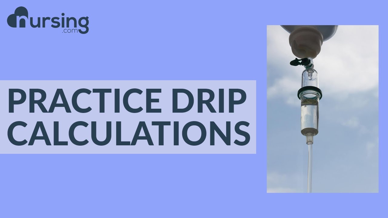 Practice Drip Calculations Nursing School Lessons YouTube practice-drip-calculations-nursing-school-lessons-youtube