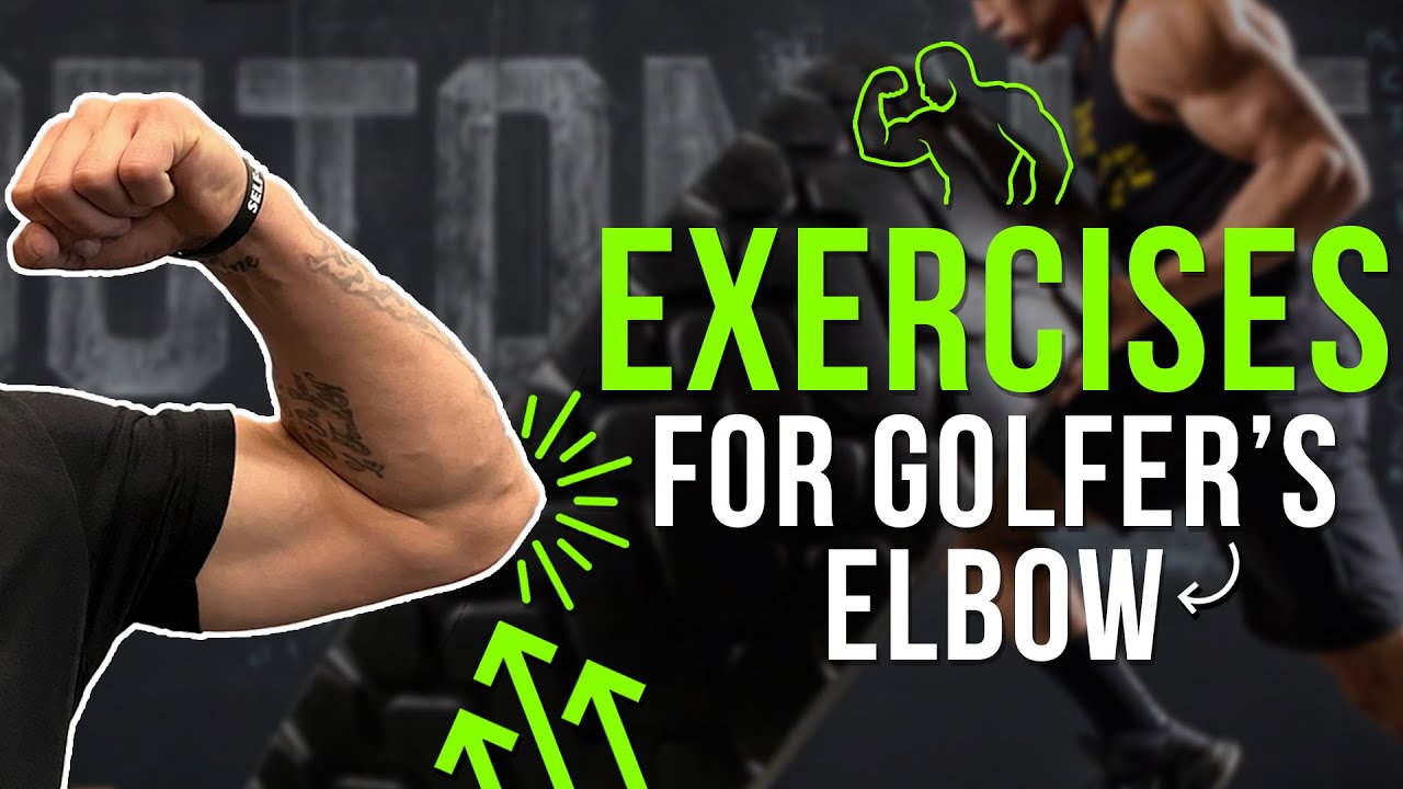 How To Fix Your Golfers Elbow - Exercises - YouTube