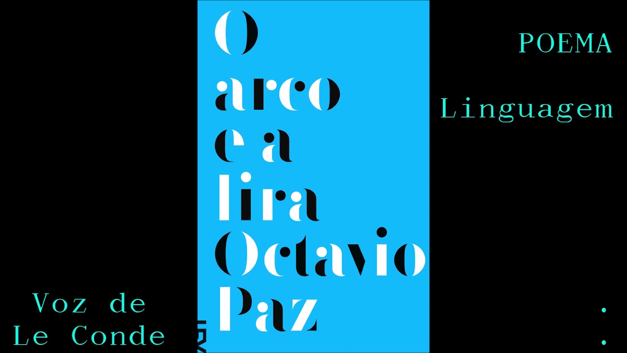 Octavio Paz • o Arco e a Lira [Poema | a Linguagem] - YouTube