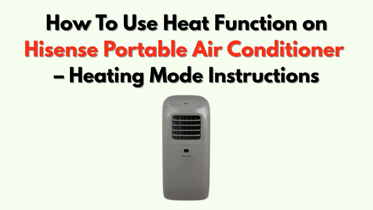 Hisense Air Conditioner Heat Mode
