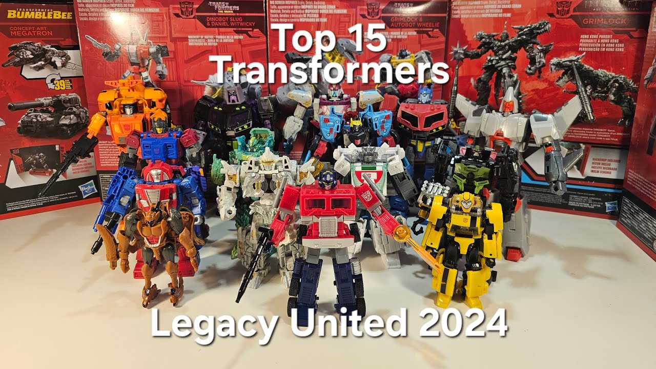Top 15 Transformers Legacy United Figures 2024 SO FAR* - YouTube