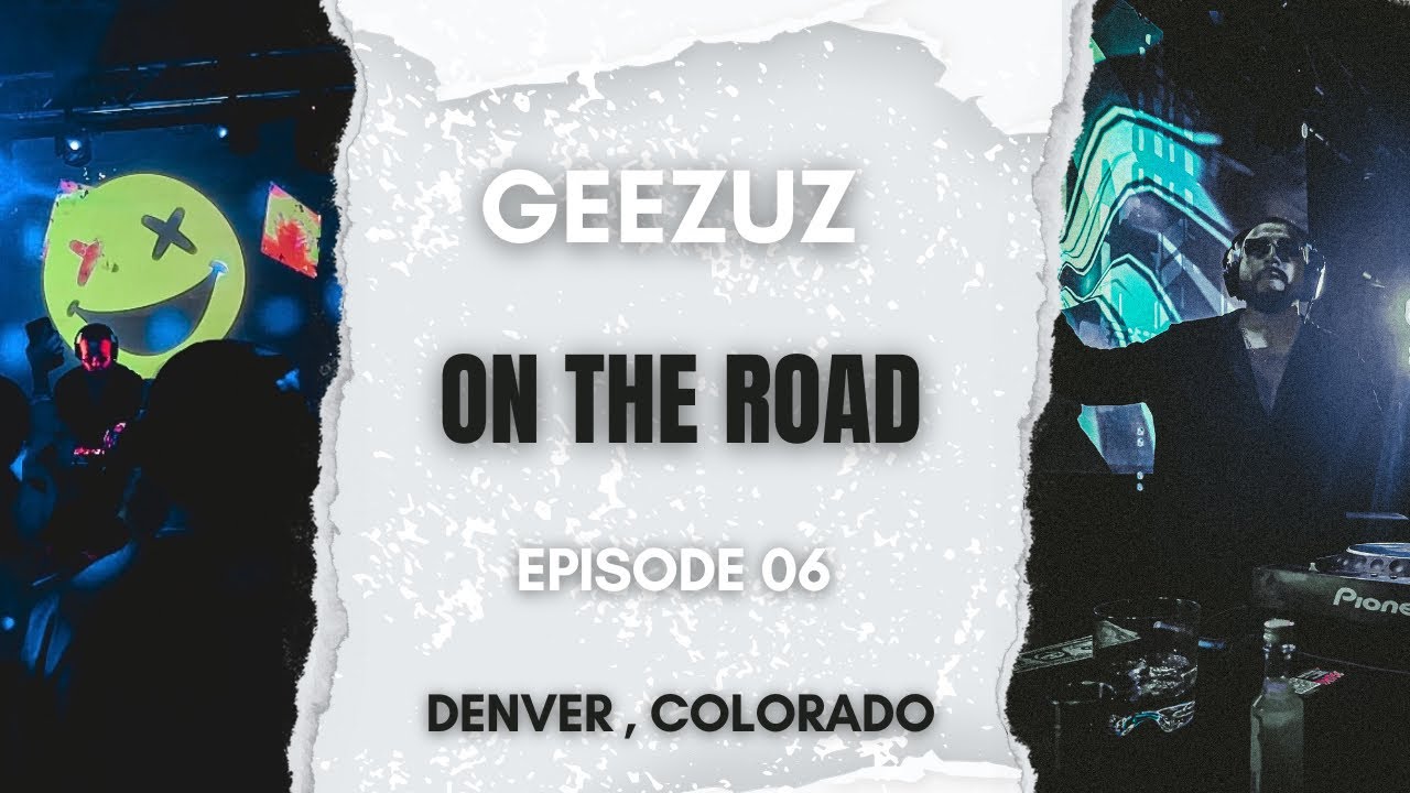 GEEZUZ ON THE ROAD - EPISODE 06 (DENVER, COLORADO) - YouTube
